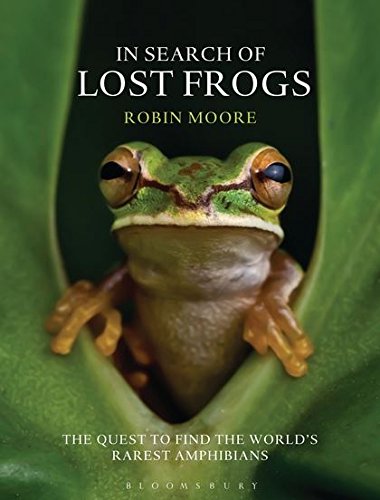 Book Review: In Search of Lost Frogs by Robin Moore - The ...